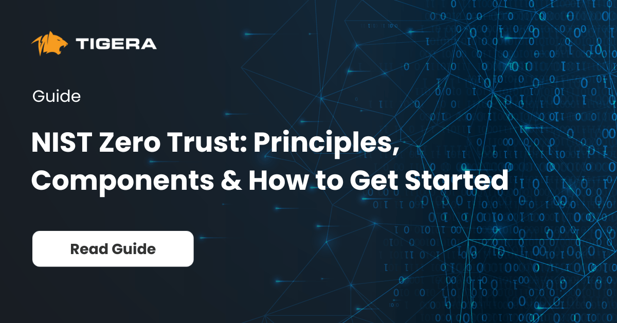 NIST Zero Trust: Principles, Components & How to Get Started