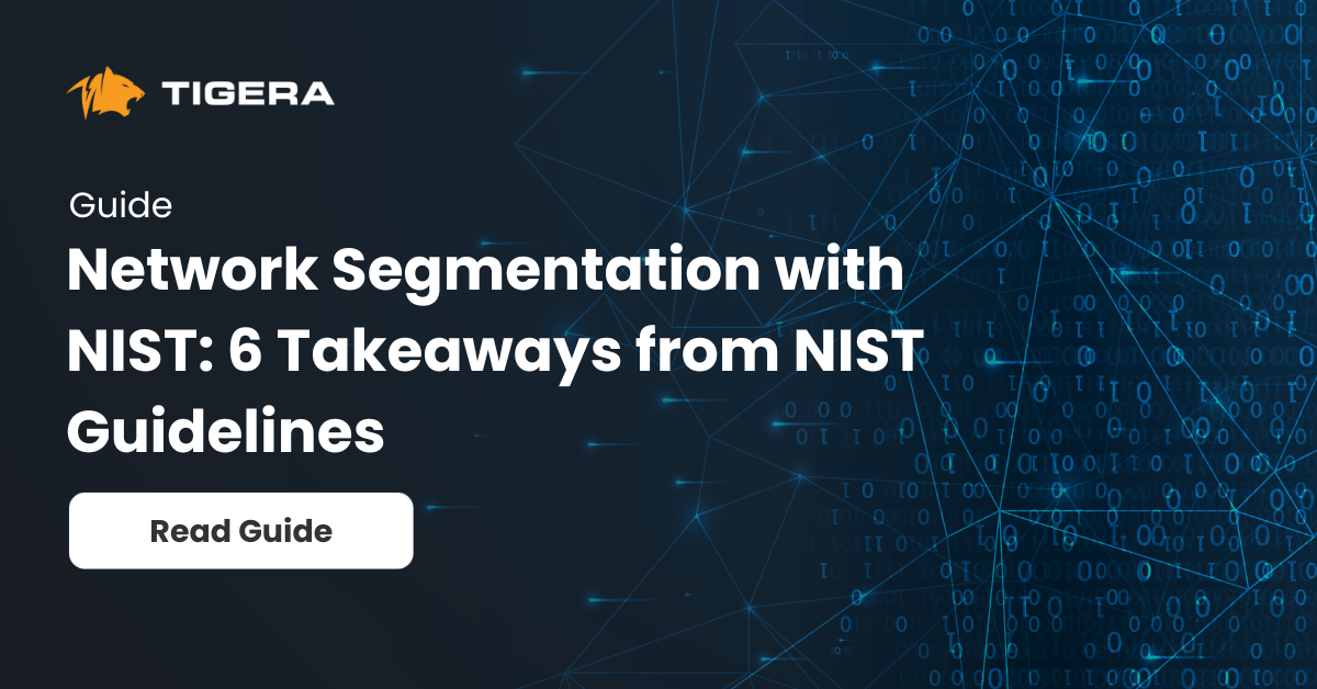 Network Segmentation with NIST: 6 Takeaways from NIST Guidelines